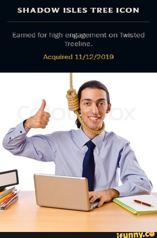 SHADOW ISLES TREE ICON Earned for high Treeline. Acquired - iFunny Brazil