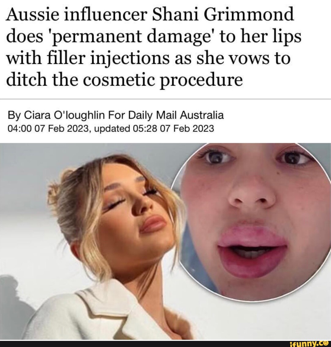 Aussie influencer Shani Grimmond does 'permanent damage' to her lips ...