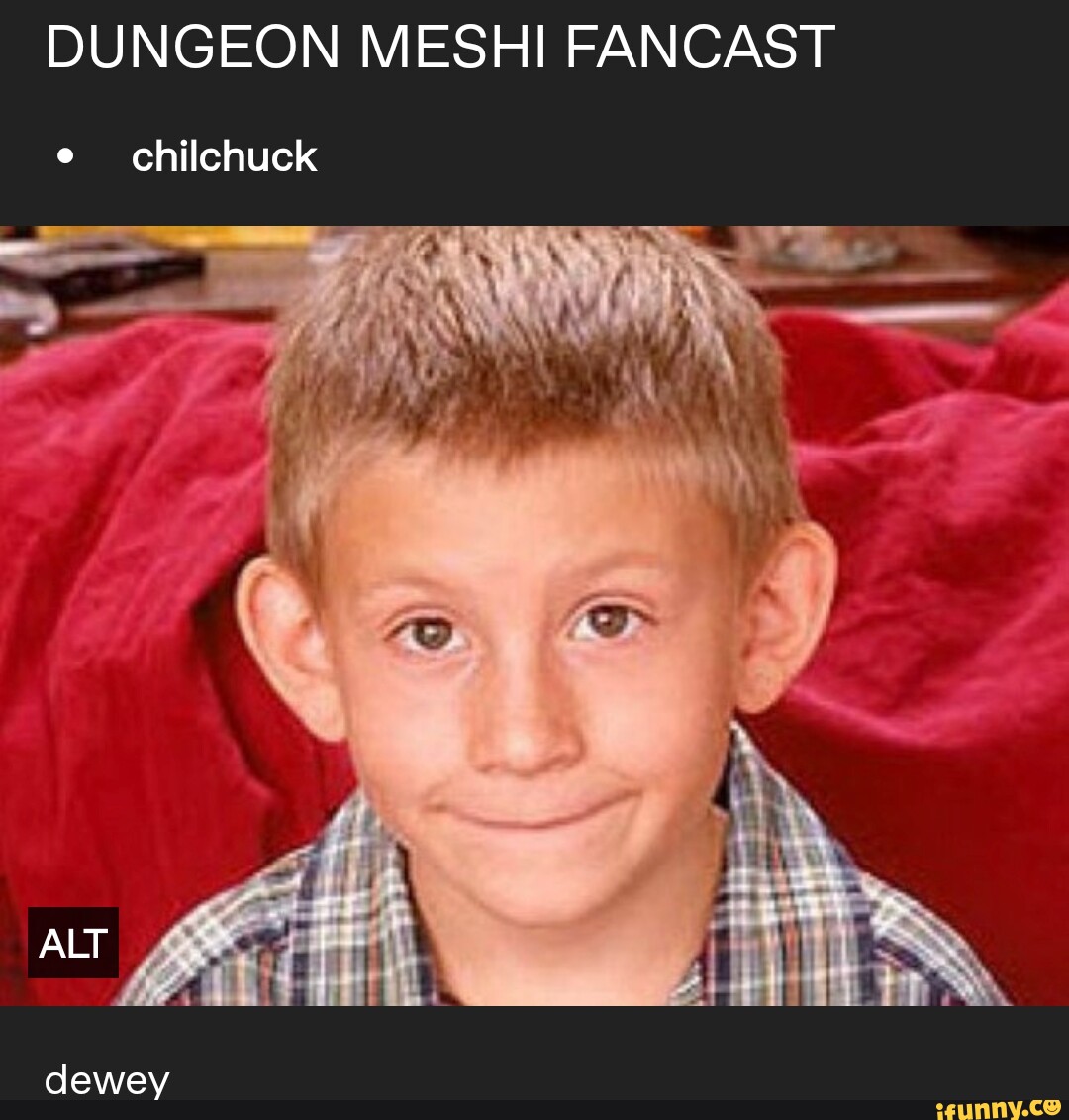DUNGEON MESHI FANCAST chilchuck ALT dewey - iFunny Brazil
