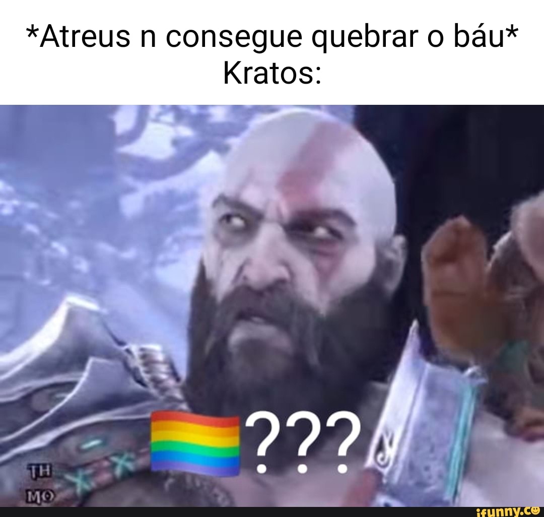 Consegue quebrar bau* Kratos: TH - iFunny Brazil