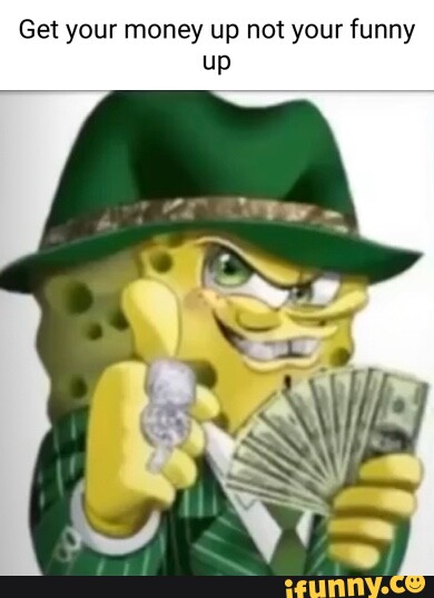 Gettin Money Meme