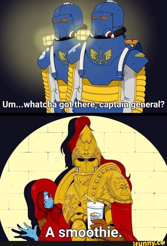 Um...whatcha got there, captain general? A smoothie. - iFunny Brazil