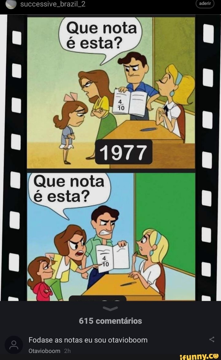 Successive. brazil Que nota nota 615 comentários Fodase as notas eu sou ...