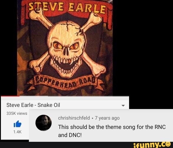 EARLE Steve Earle - Snake Oil chrishirschfeld 7 years ago This should ...