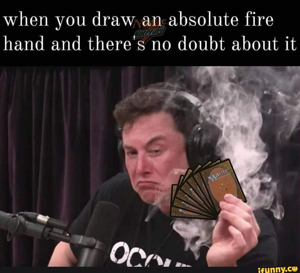 When you draw an absolute fire hand and there's no doubt about it ...