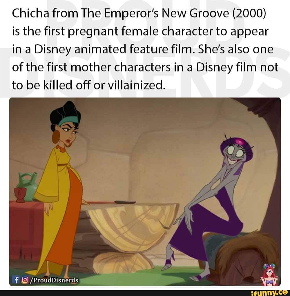 Chicha from The Emperor's New Groove (2000) is the first pregnant ...