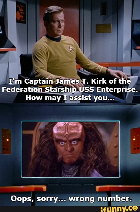 Star Trek - I'm Captain James T. Kirk of the Federation Starship USS ...