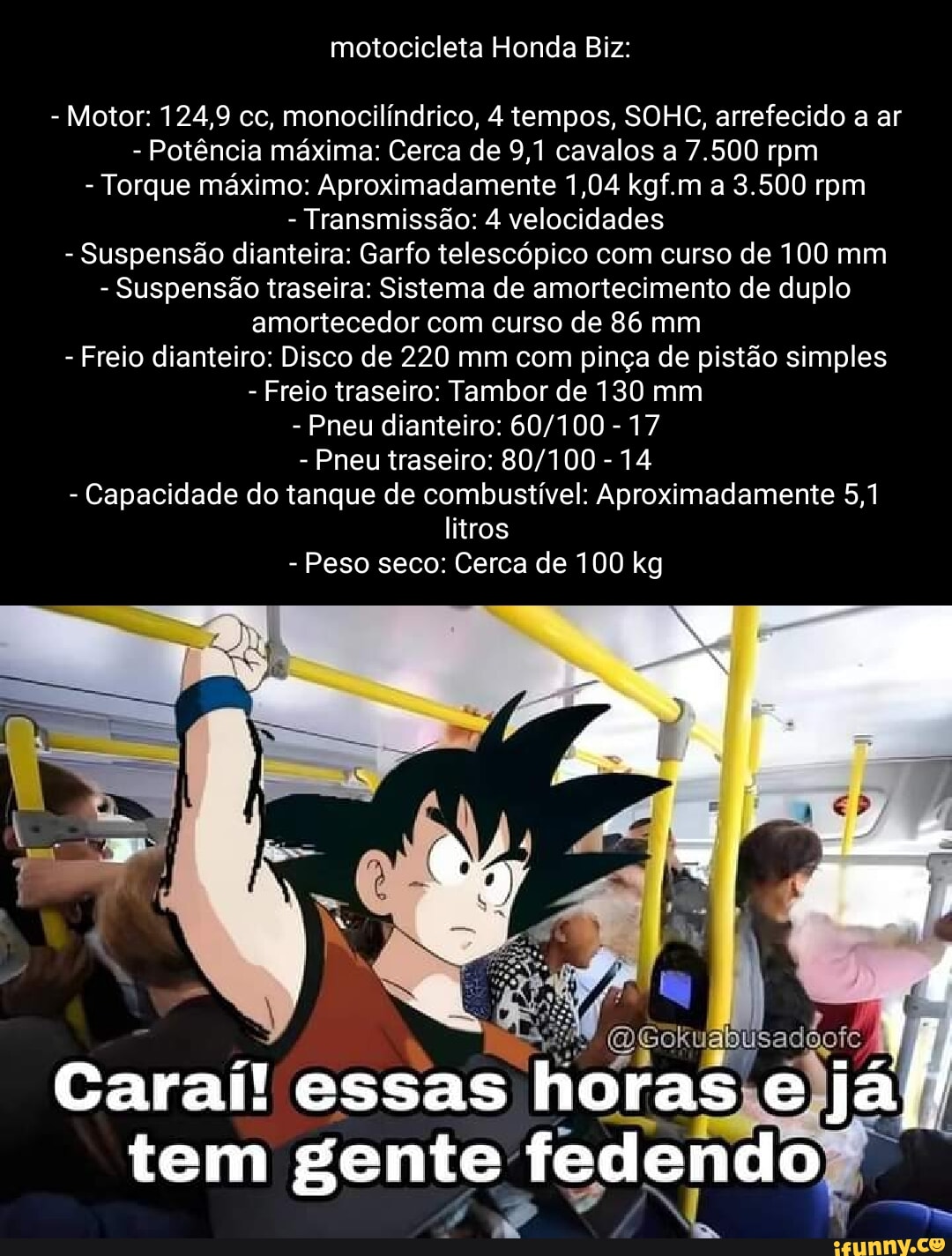 Motocicleta Honda Biz: - Motor: 124,9 cc, monocilíndrico, 4 tempos ...