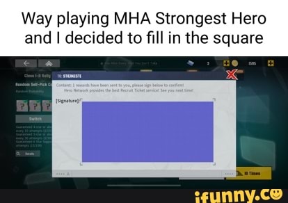 Way playing MHA Strongest Hero and I decided to fill in the square ...