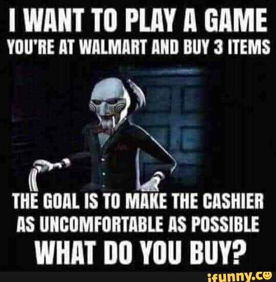 I Want To Play A Game Meme