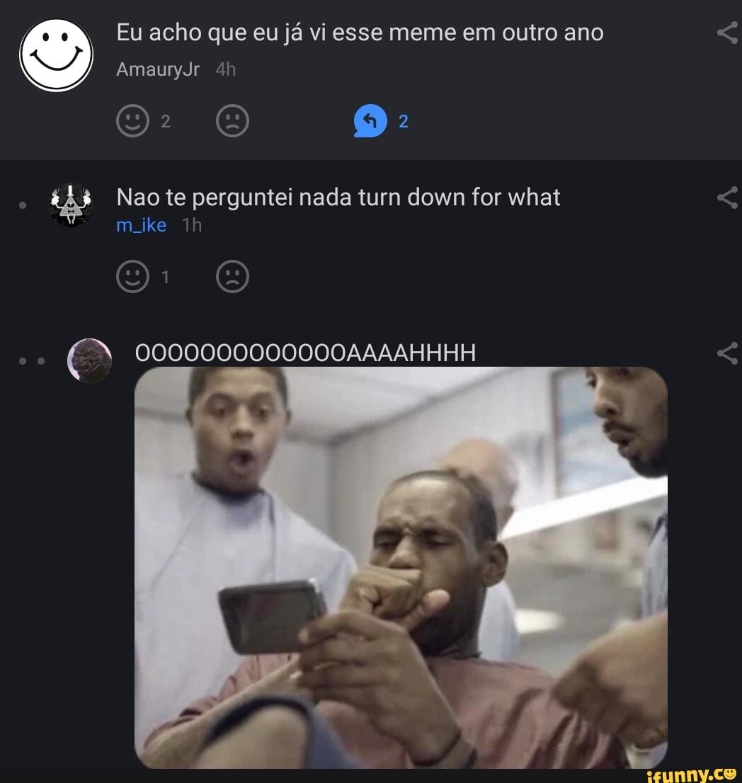 Eu acho que eu já vi esse meme em outro ano I AmauryJr o Nao te ...