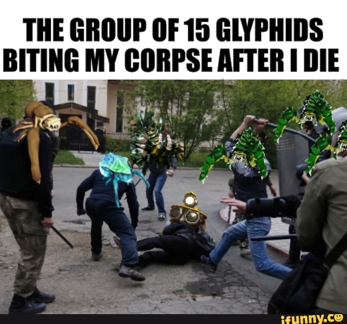 THE GROUP OF 15 GLYPHIDS BITING MY CORPSE AFTER DIE ol an - iFunny Brazil