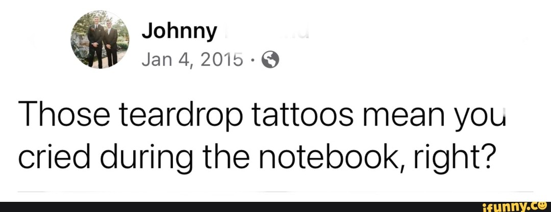 Tear Drop Meme