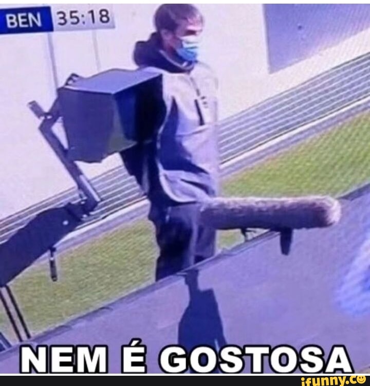 Nem É Gostosa Ifunny Brazil