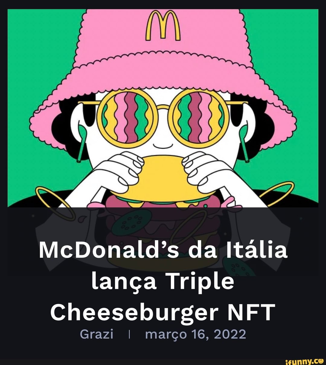 McDonald's da Itália lança Triple Cheeseburger NFT Grazi I março 16 ...