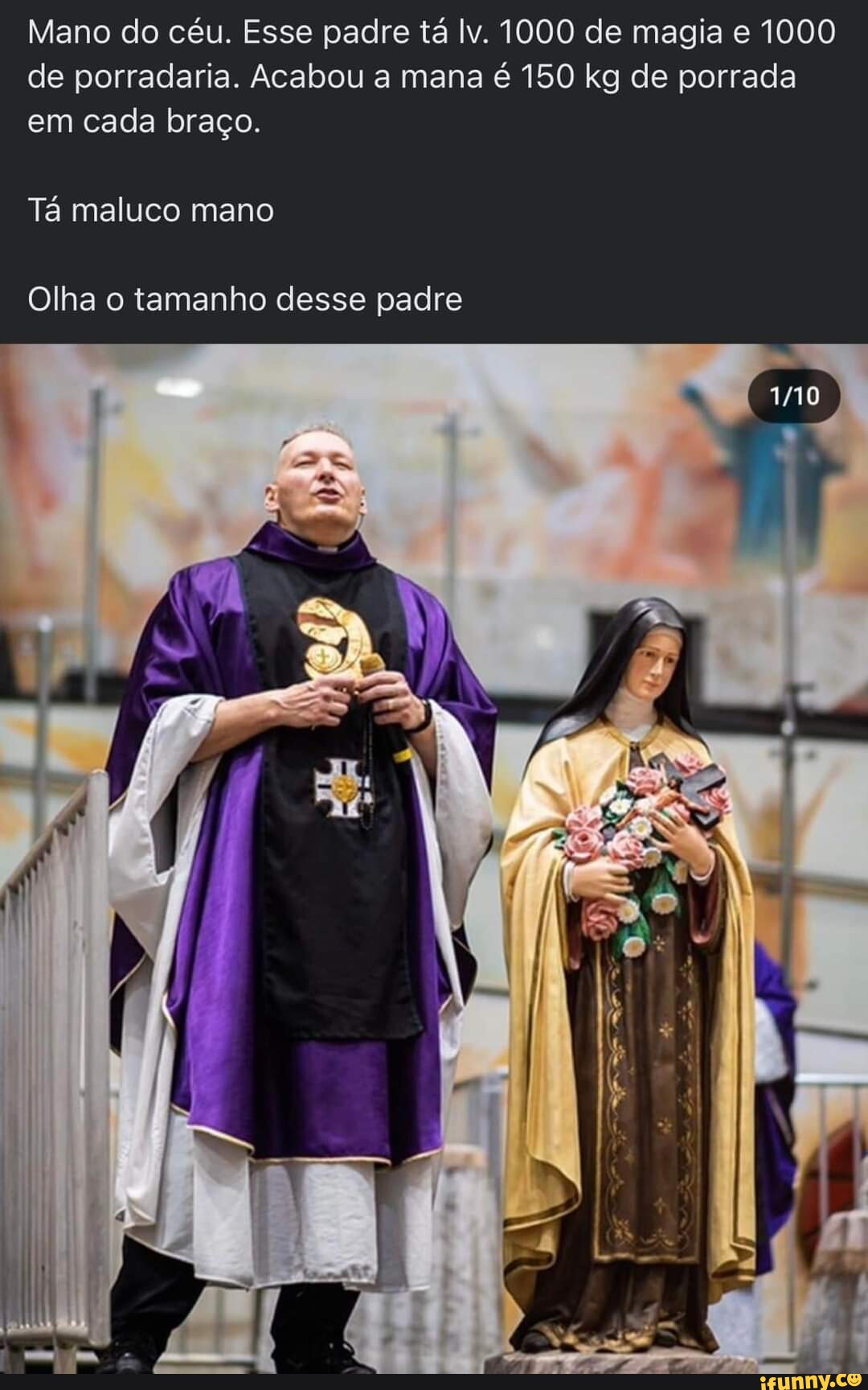 Mano do céu. Esse padre tá lv. 1000 de magia e 1000 de porradaria ...