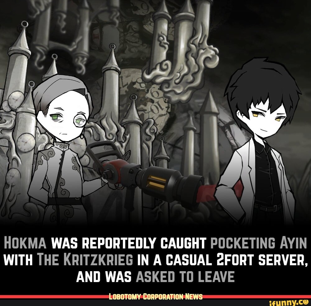 HOKMA WAS REPORTEDLY CAUGHT POCKETING AYIN WITH THE KRITZKRIEG IN A ...