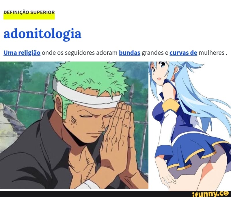 DEFINIÇÃO SUPERIOR adonitologia Uma religião onde os seguidores adoram ...