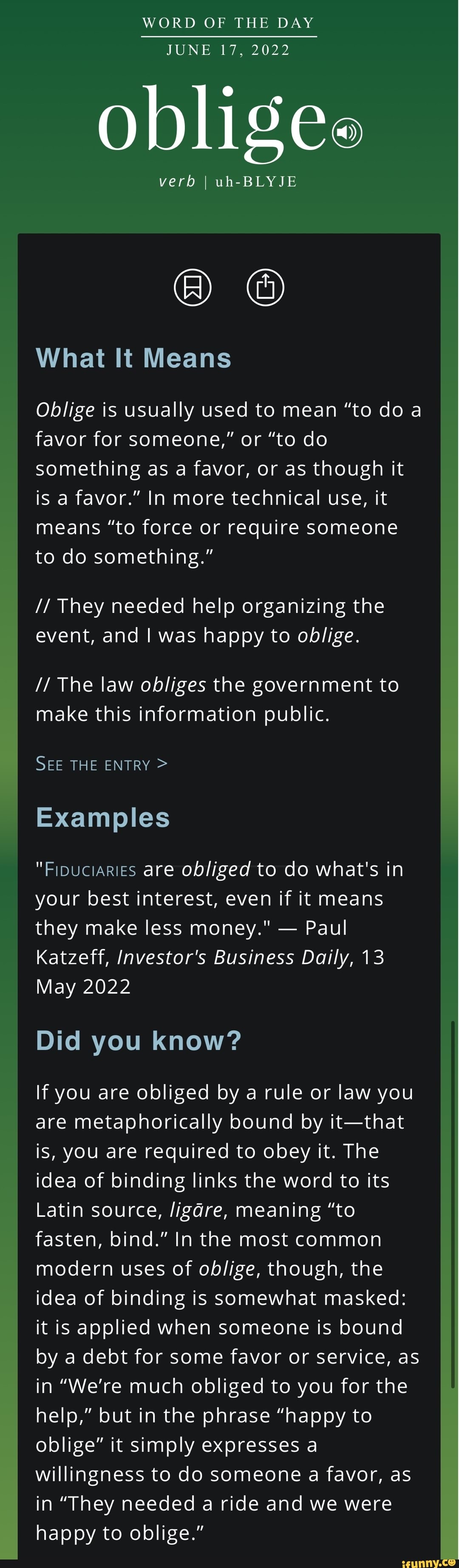 WORD OF THE DAY JUNE 17, 2022 obliges verb I uh-BLYJE What It Means ...