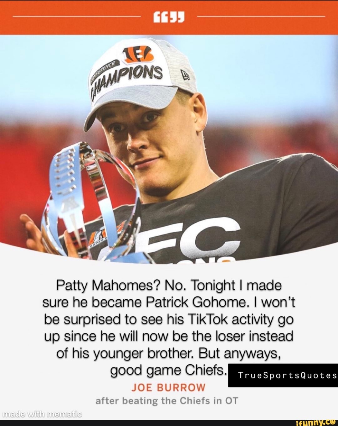 Joe came to end careers that night - Patty Mahomes? No. Tonight I made ...