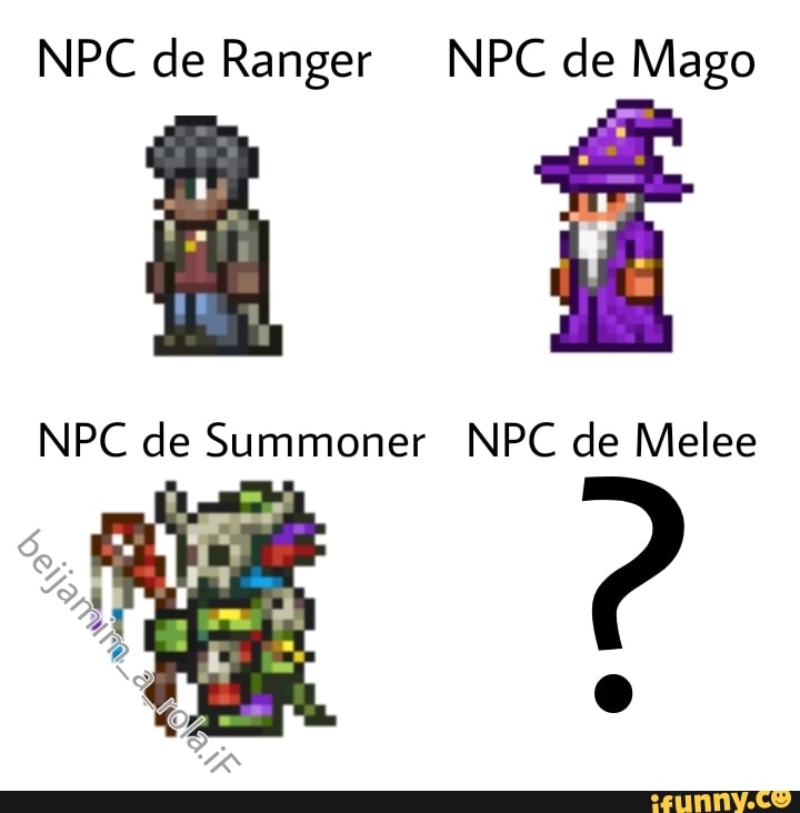 NPC de Ranger NPC de Mago NPC de Summoner NPC de Melee - iFunny Brazil