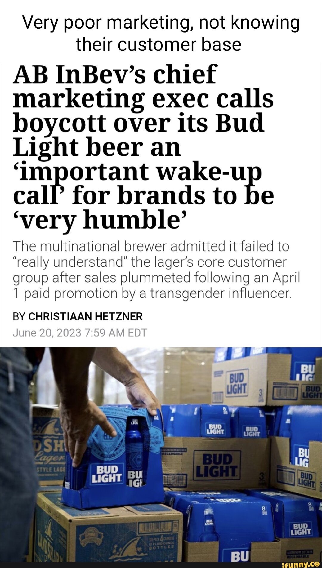 Very poor marketing, not knowing their customer base AB InBev's chief ...