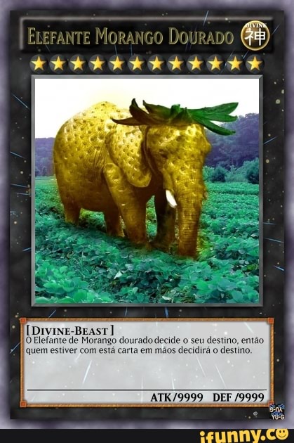 ELEFANTE MORANGO DOURADO O Elefante de Morango com está dourado carta ...
