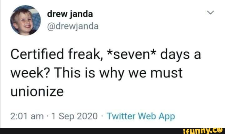 \ drew jenda @drewjanda Certified freak, "seven* days week? This is why ...