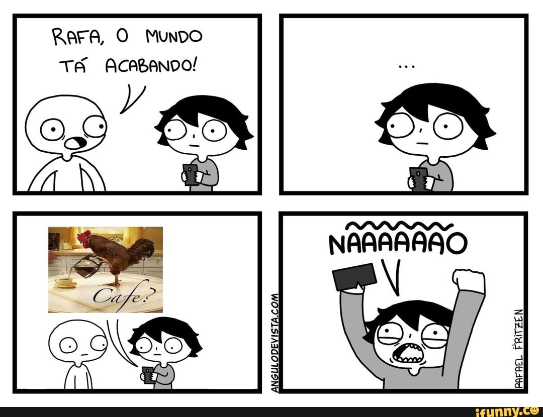 Rara, O MunDO TA AcabanDo! - iFunny Brazil