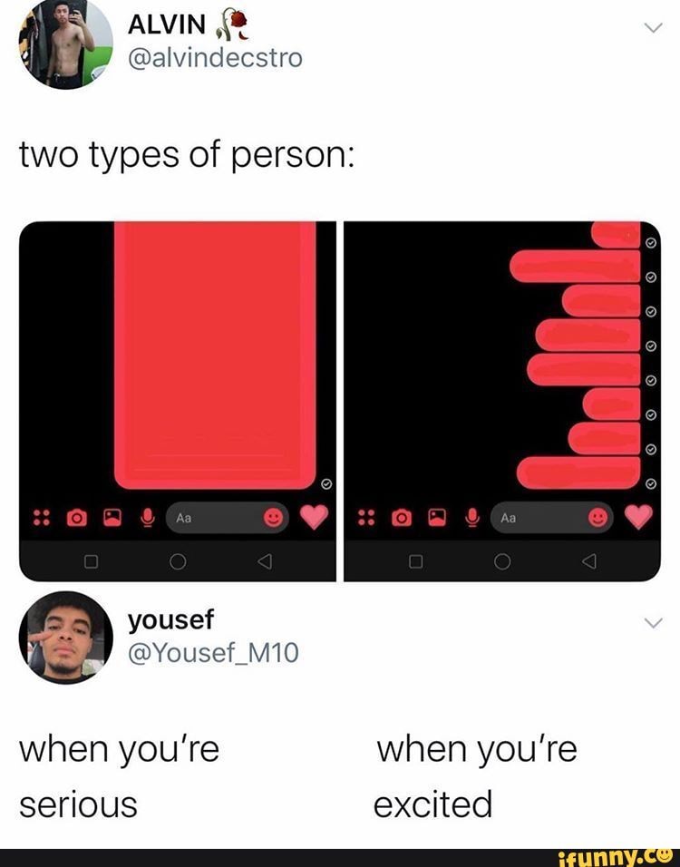 Two types of person: Sam yousef @Yousef_M10 when you're when you're ...
