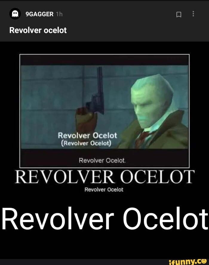 Revolver ocelot Revolver Ocelot (Revolver Ocelot) Revolver Ocelot ...