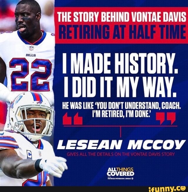 THE STORY BEHIND VONTAE DAVIS MADE HISTORY. DID IT MY WAY. WAS LIKE ...