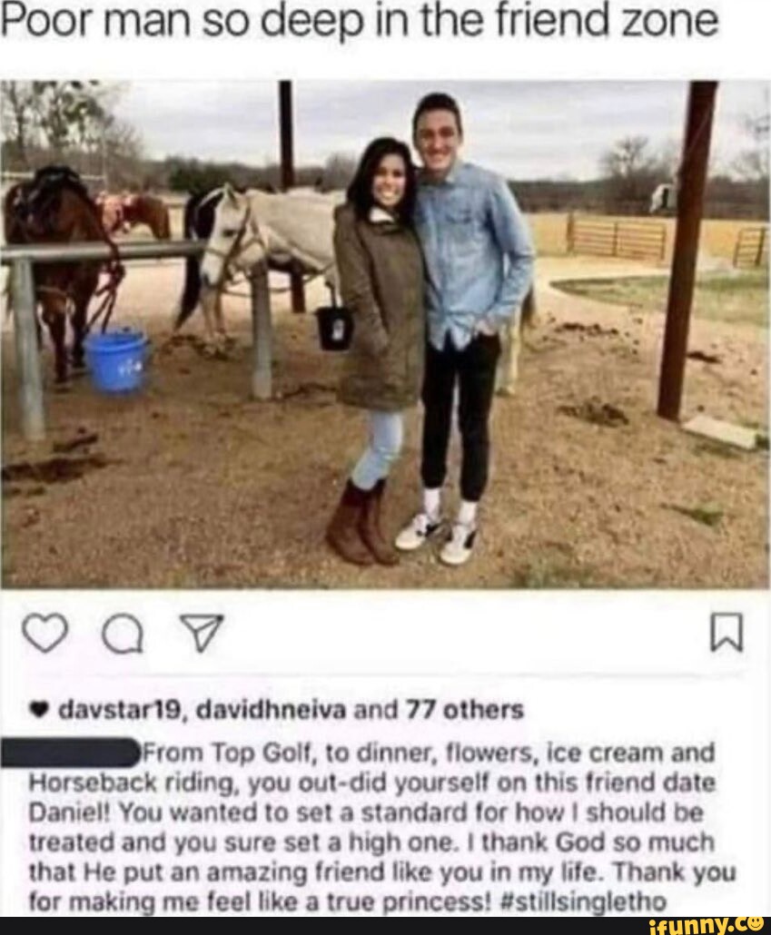 Friend Zone Meme He Did It