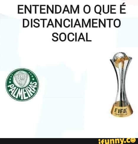 ENTENDAM O QUE É DISTANCIAMENTO SOCIAL - iFunny Brazil