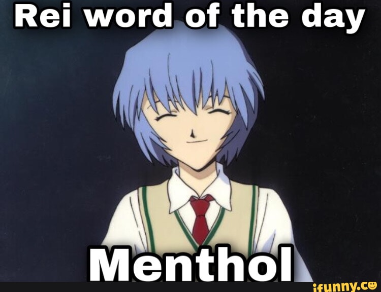 Rei word of the day Menthol - iFunny Brazil