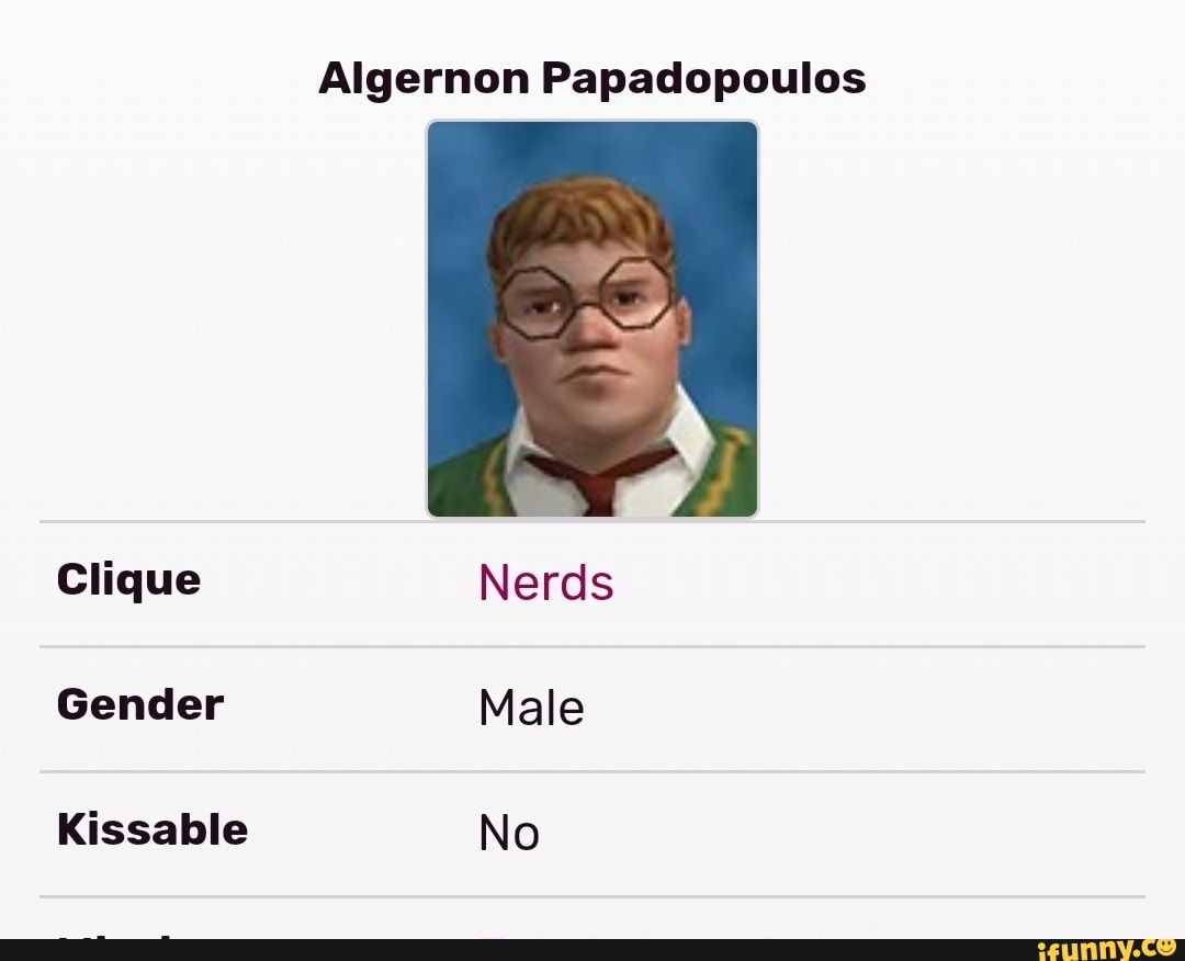 Algernon Papadopoulos Clique Nerds Gender Male Kissable No - iFunny Brazil