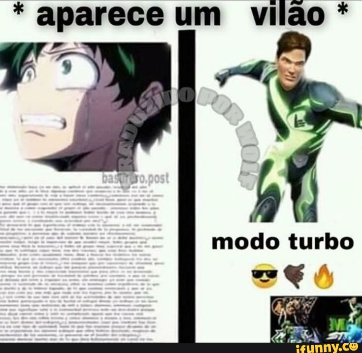 * aparece um vilão * modo turbo - iFunny Brazil