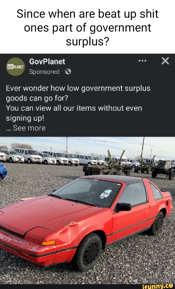 Since when are beat up shit ones part of government surplus? GovPlanet ...