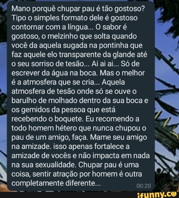 Mano porquê chupar pau é tão gostoso? Tipo o simples formato dele é ...