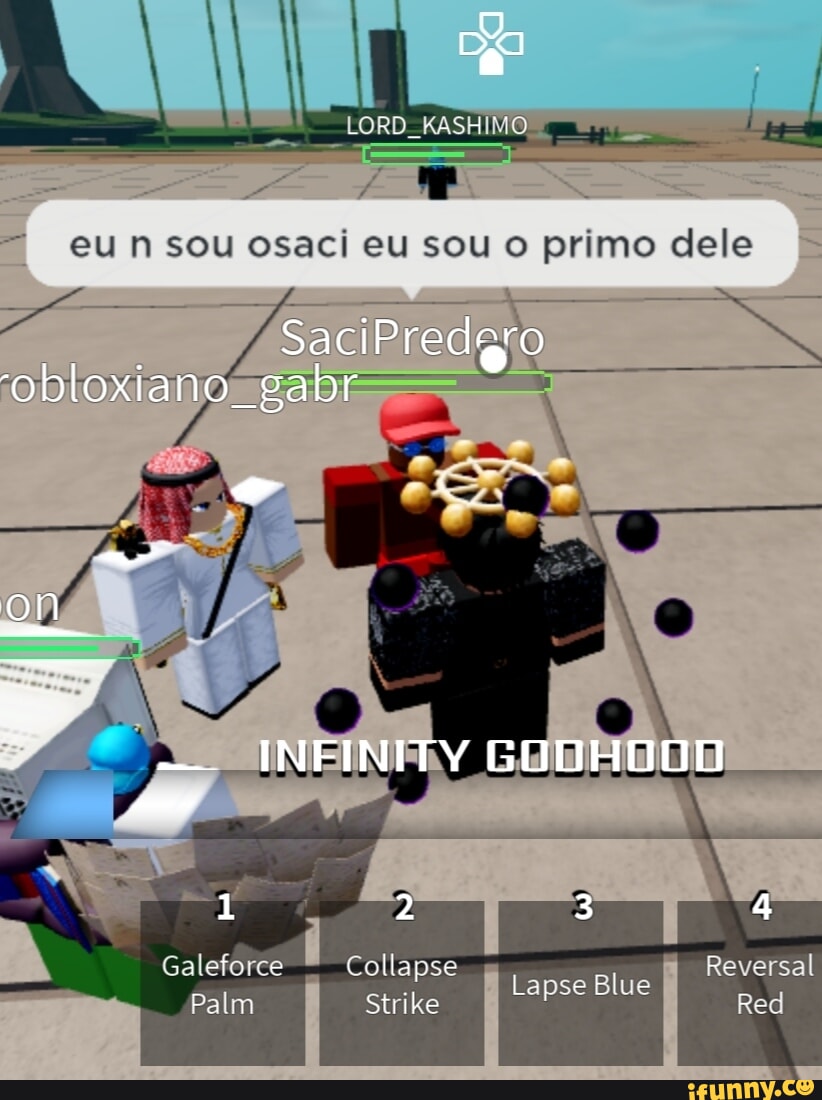 LORD_KASHIMQ SOU osaci SOU prime dele I SaciPredgyo obloxiang Galeforce ...