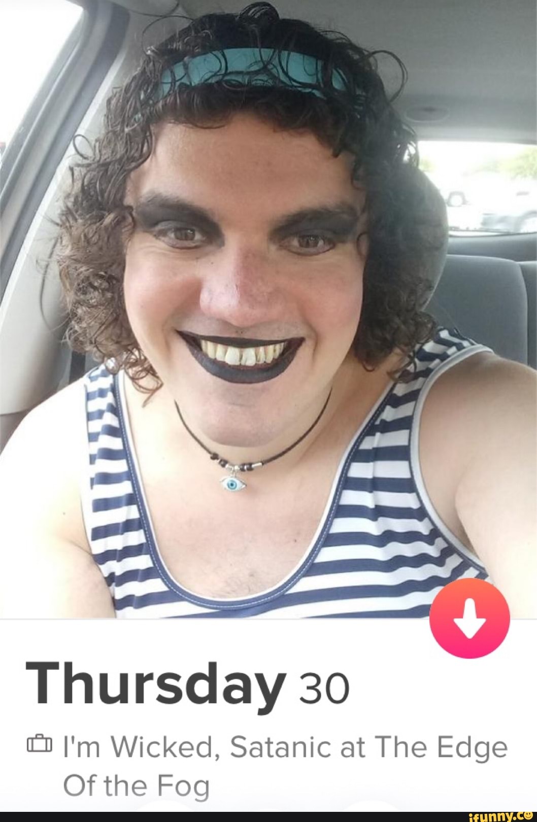 Thursday 30 [1311 I'm Wicked, Satanic at The Edge Ofthe Fog - iFunny Brazil