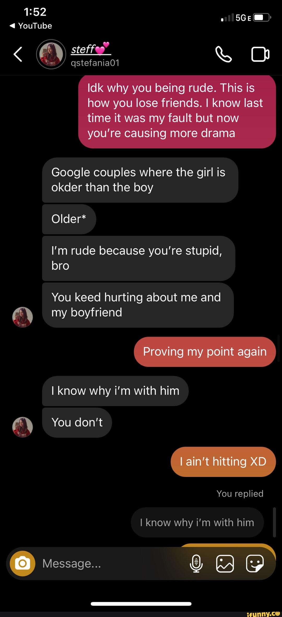 YouTube steffO qstefania01 idk why you being rude. This is how you lose ...