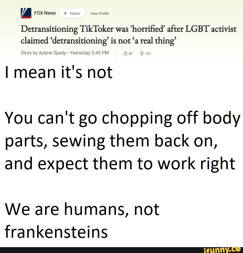 FOR + follow View Profile Detransitioning TikToker was 'horrified ...