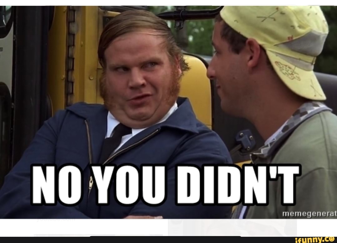 NO YOU DIDN'T - iFunny Brazil