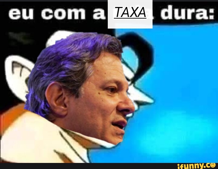 Eu Com Ai Dura Ifunny Brazil