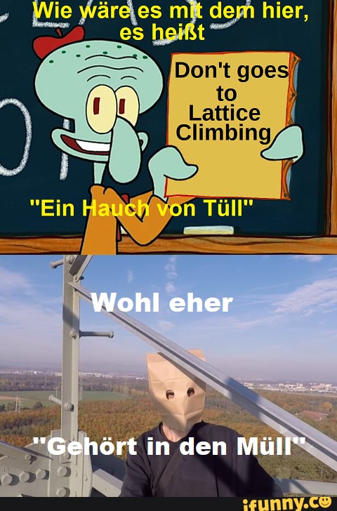 #germany #spongebob #meme #memes #jokes - NON Lattice Climbing Wohl ...