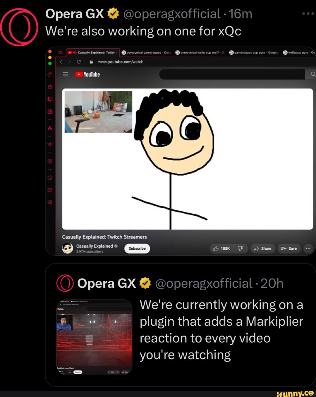 Opera GX @ We're also working on one for xQc Cosunty Twiten I ...