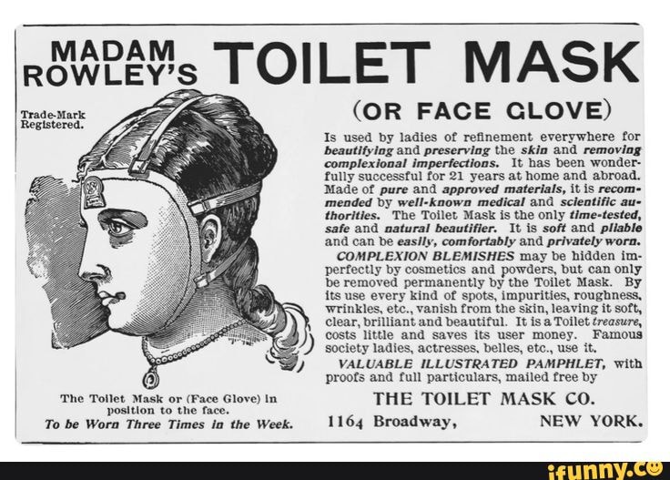 'The Tollet Mask or (Face Glove) In position to the face. To be Worn ...