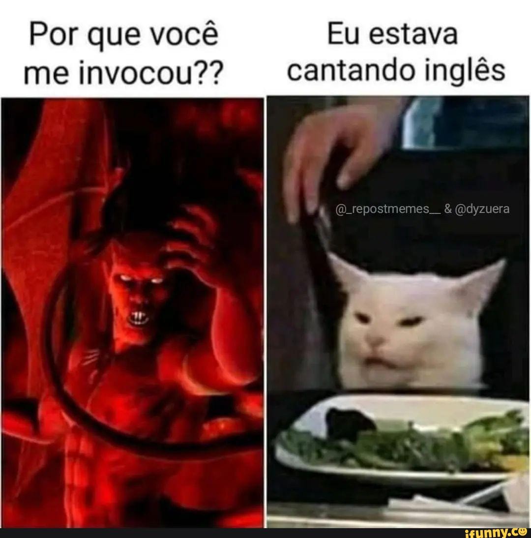 Por que você Eu estava me invocou?? cantando inglês (D.repostmemes ...