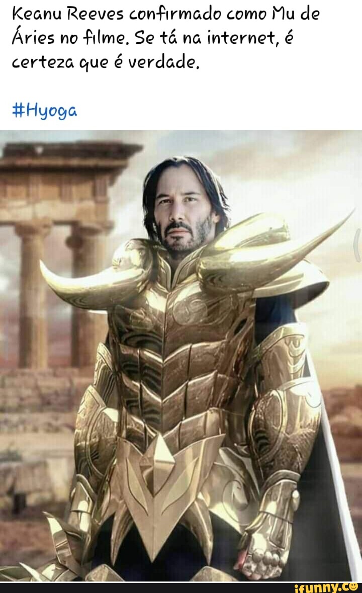 Keanu Reeves confirmado como Mu de Áries no filme, Se tá na internet, é ...
